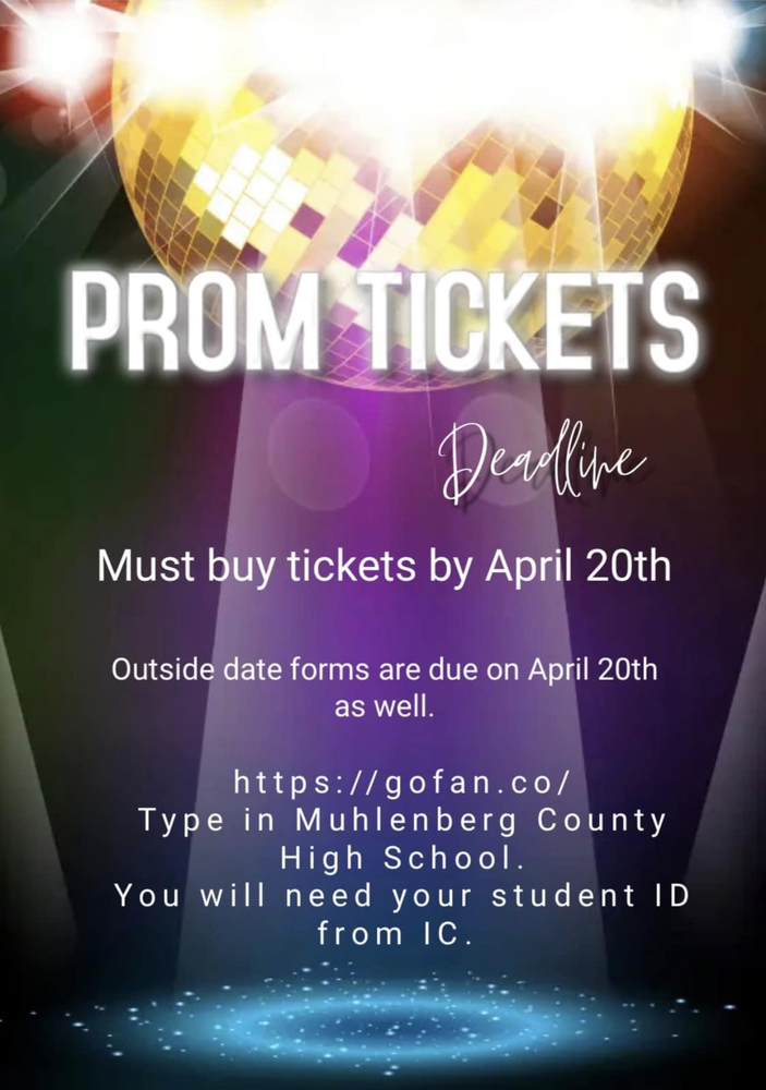 Deadline to purchase Prom tickets is 4/20/23 | Muhlenberg County High